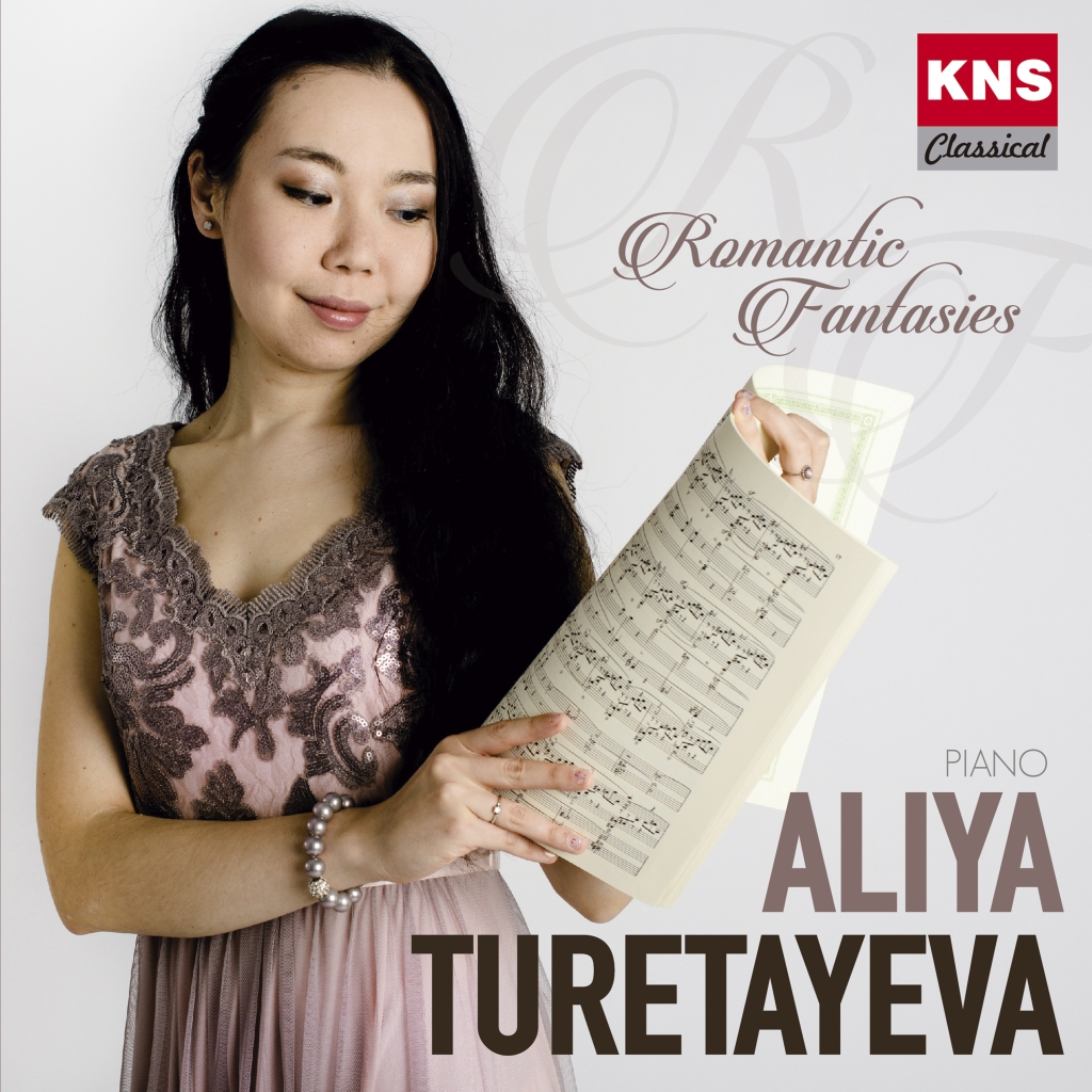 Talented Kazakh Pianist Aliya Turetayeva Joins KNS Classical with the CD “Romantic Fantasies ...