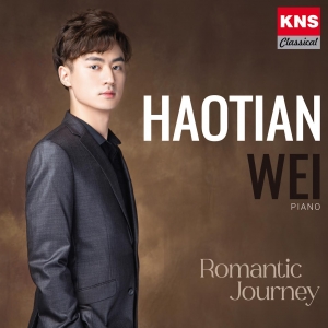 The sensitive and expressive pianist Haotian Wei publishes his “Romantic Journey” in KNS ...